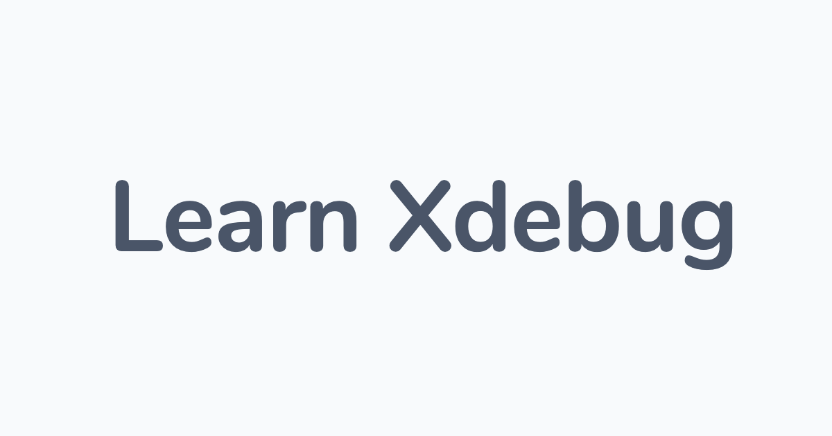 Learn Xdebug Learn Xdebug